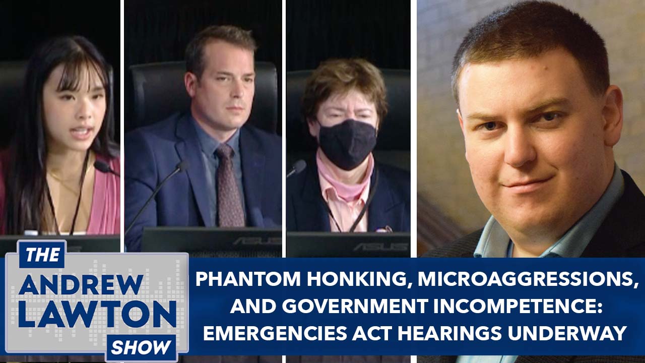 The Andrew Lawton Show | Phantom honking, microaggressions, and ...