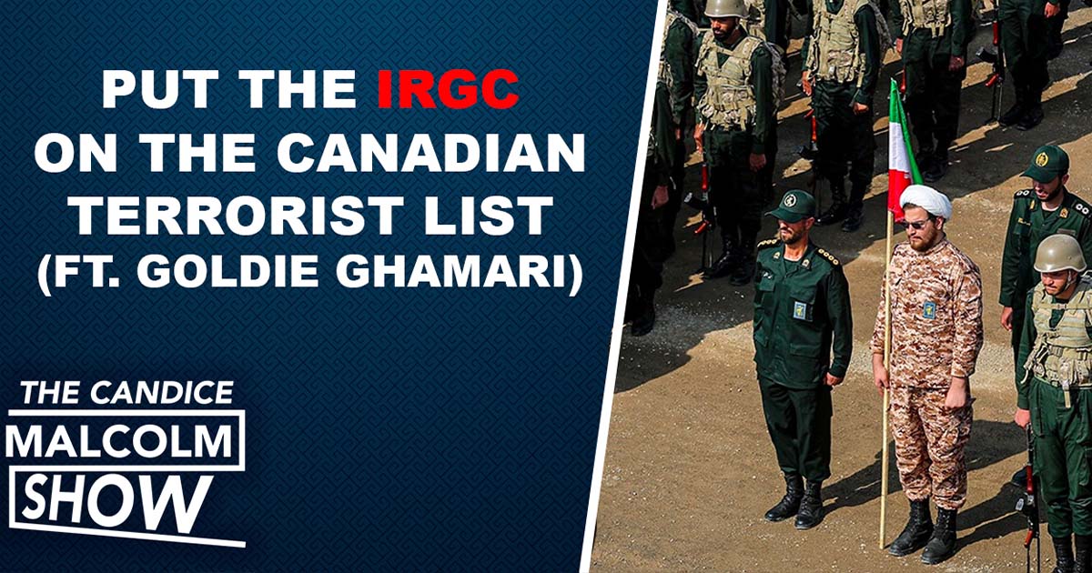 The Candice Malcolm Show | Ontario MPP: “Put the IRGC – the ruling ...