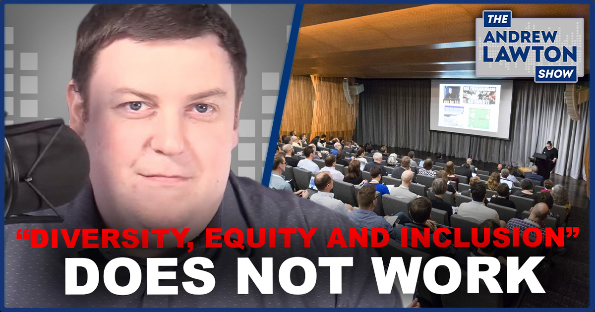 The Andrew Lawton Show | Mandatory DEI training makes things worse ...