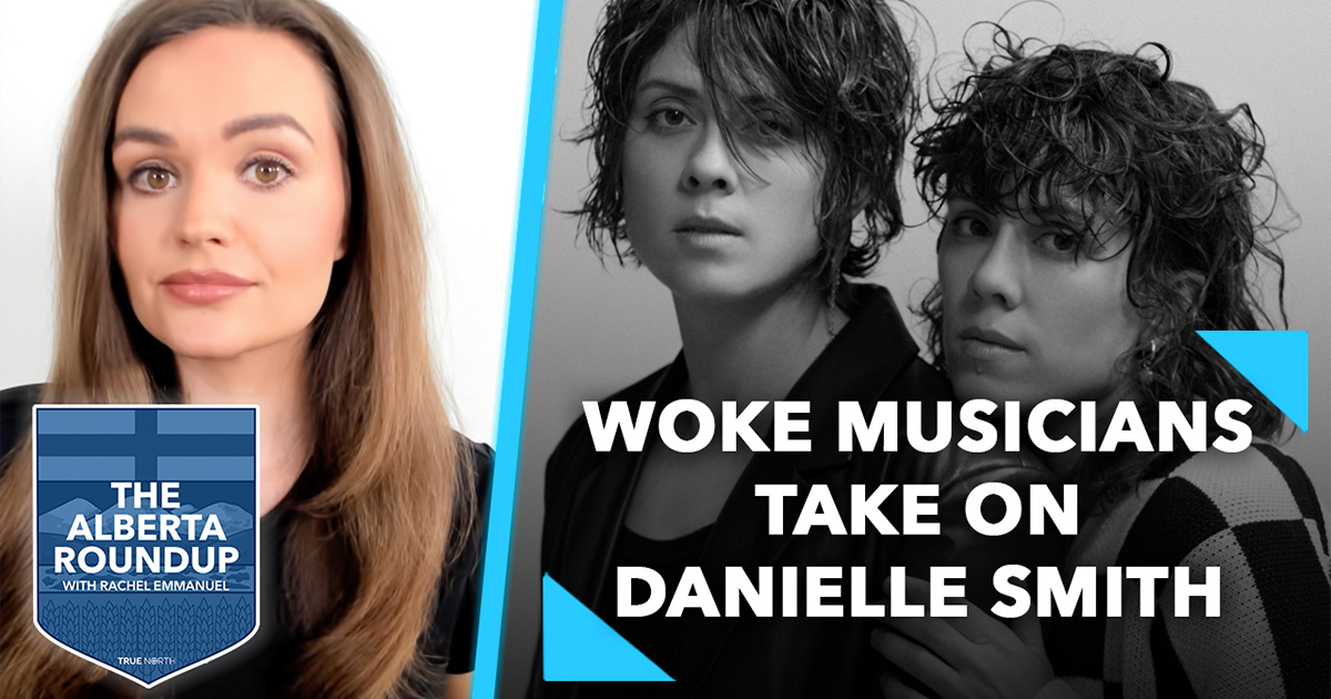 The Alberta Roundup | Woke musicians push child mutilation | True North