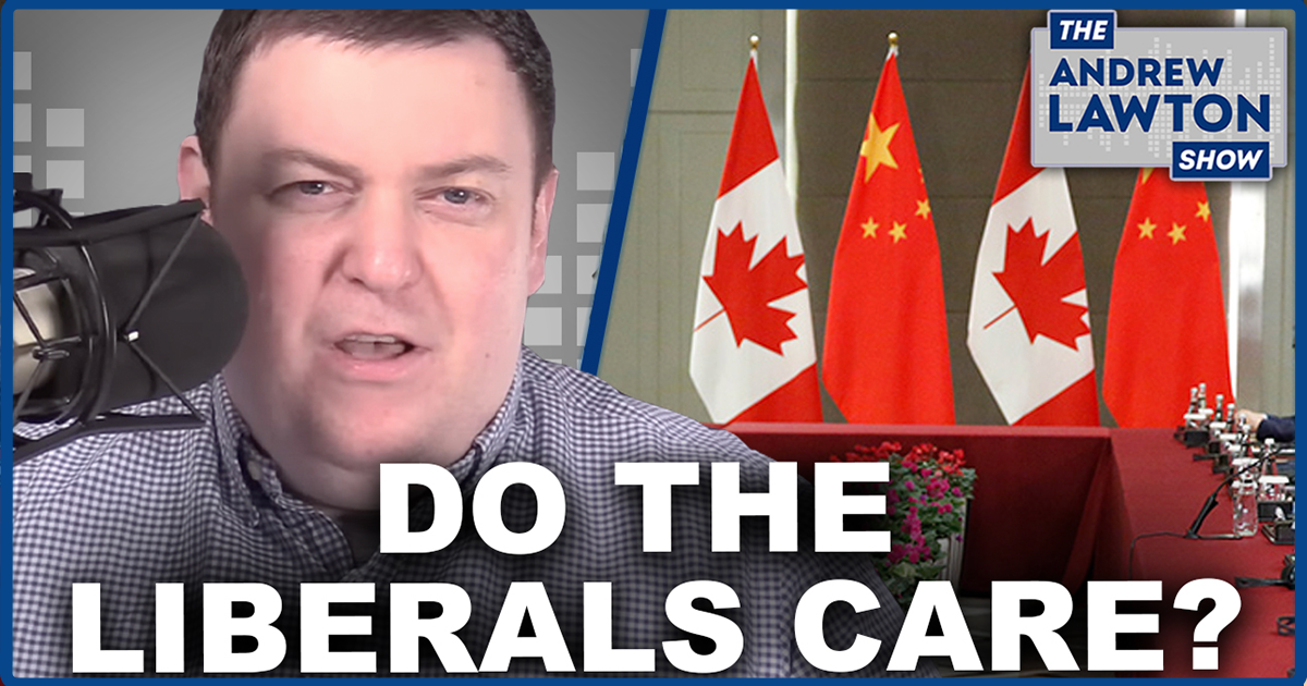 The Andrew Lawton Show | Liberals mock those who care about foreign ...