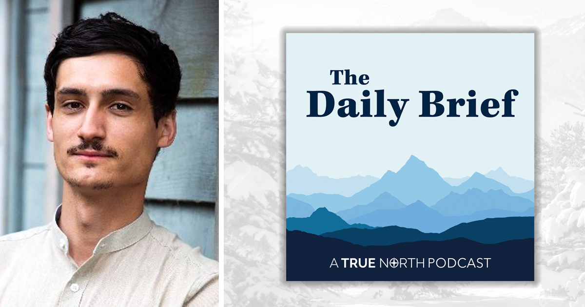 The Daily Brief | True North
