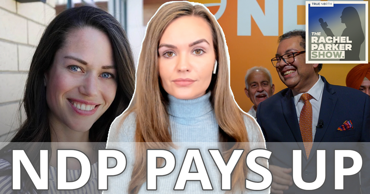 The Rachel Parker Show | NDP PAYS UP after failed attempt to CANCEL ...