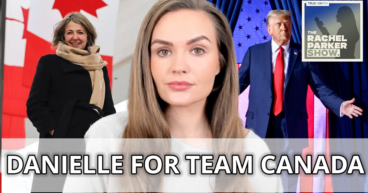 The Rachel Parker Show | Trump admin takes notice of Danielle Smith ...