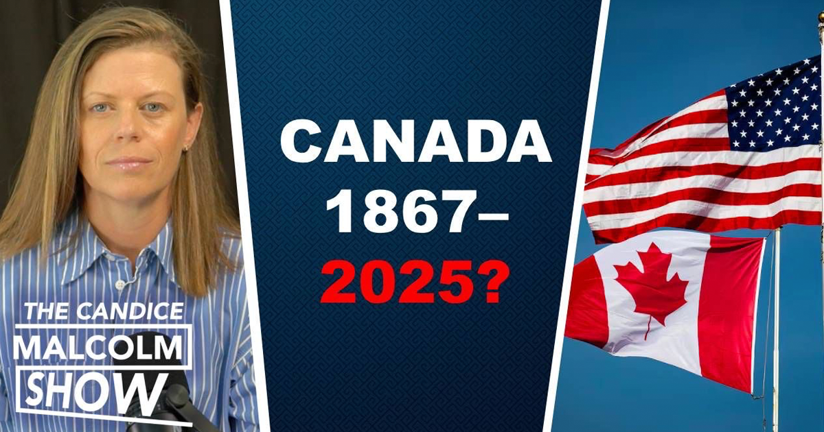 The Candice Malcolm Show | A Trade War will DESTROY Canada | True North