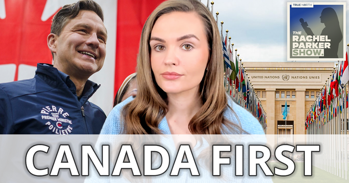 The Rachel Parker Show | Conservatives rebrand to Canada First (ft ...